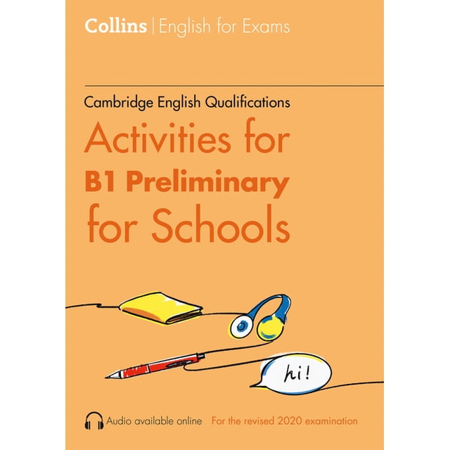 Collins Cambridge English -- Activities for B1 Preliminary for Schools ...