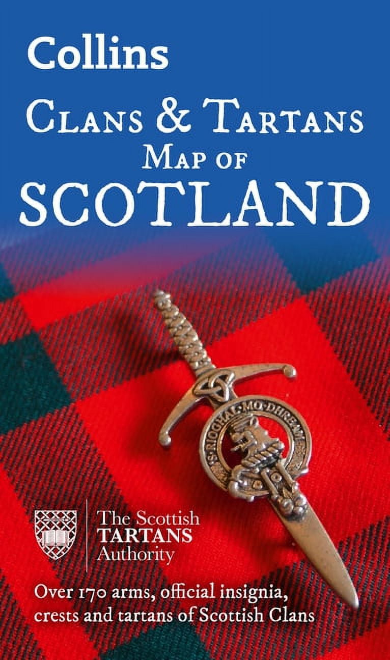 Collins Clans and Tartans Map of Scotland : Over 170 Arms, Official ...