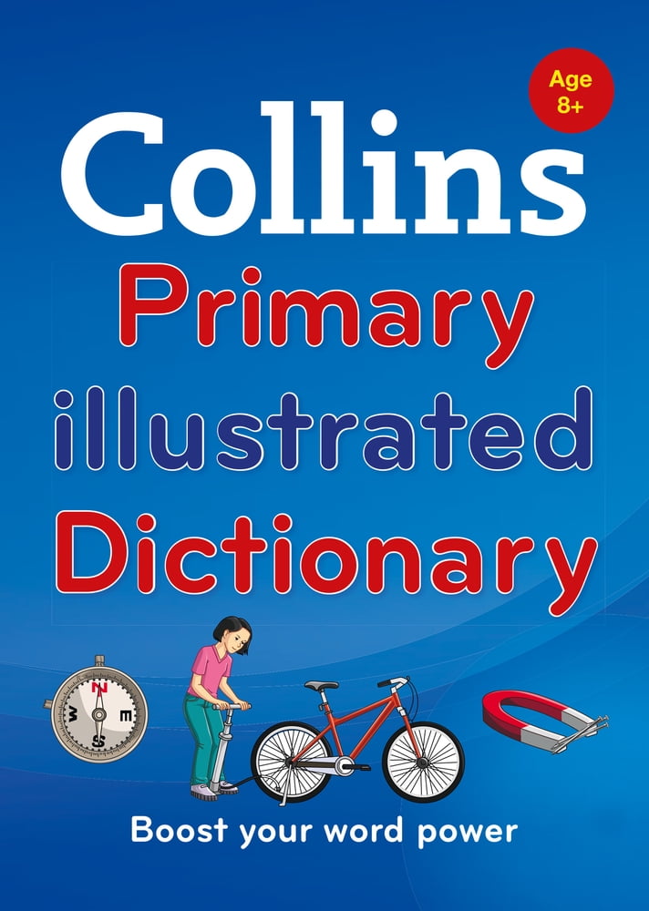 Collins Primary Dictionaries: Collins Primary Illustrated Dictionary ...