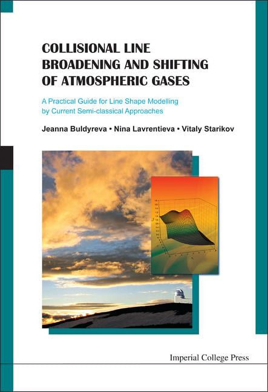 Collisional Line Broadening and Shifting of Atmospheric Gases: A ...