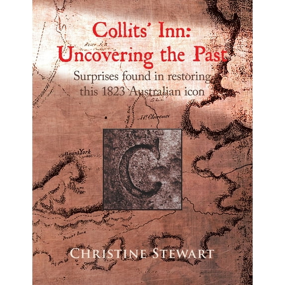 Collits' Inn: Uncovering the Past: Surprises found in restoring this ...