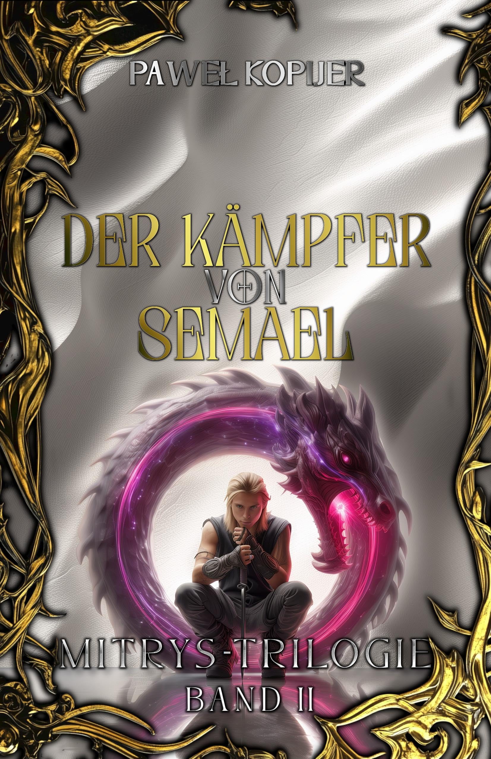 Kopijer, P Der Kämpfer von Semael: Mitrys Trilogie - Band 2 (Mitrys ...