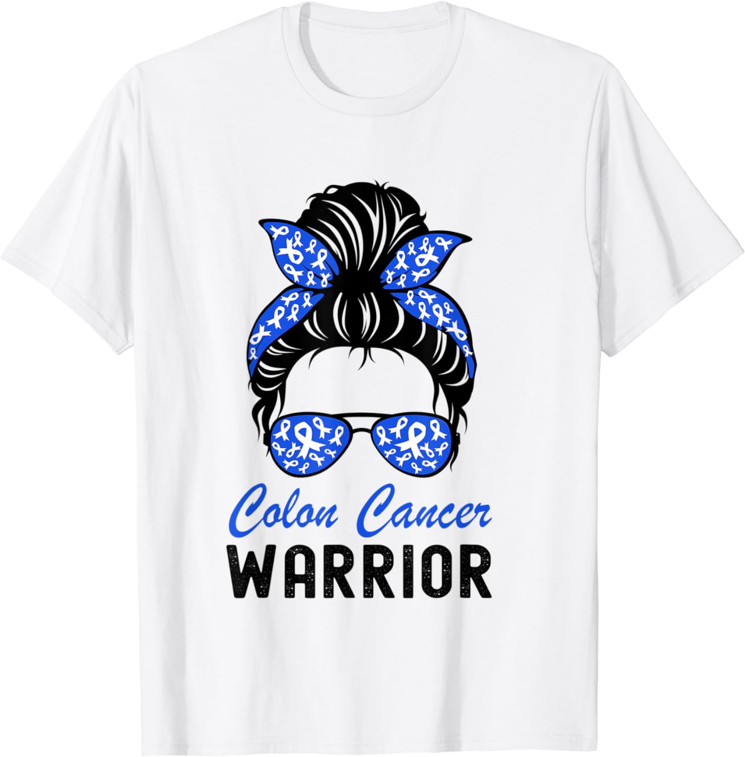 Colon Cancer Awareness Shirt Colorectal Cancer Messy Bun T-Shirt ...