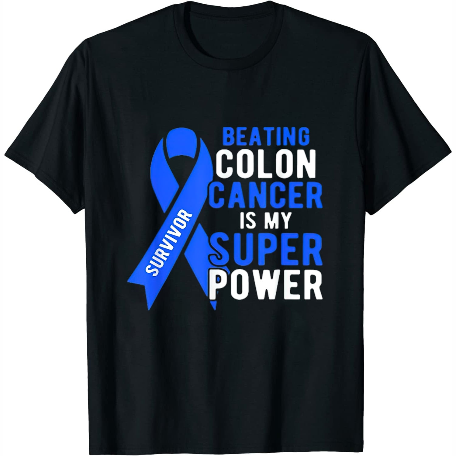 Colon Cancer Awareness Survivor Men Women Superpower T-Shirt Black 3X ...