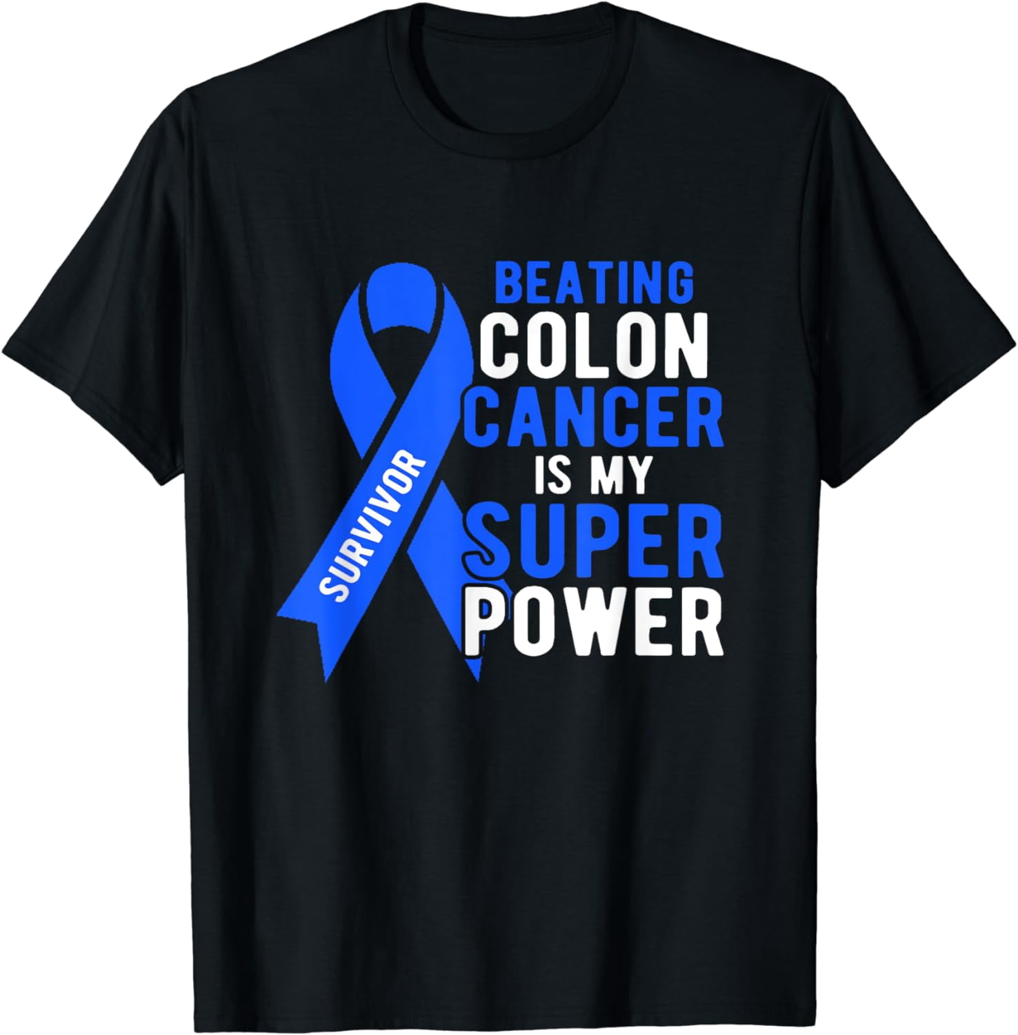 Colon Cancer Awareness Survivor Men Women Superpower T-Shirt - Walmart.com
