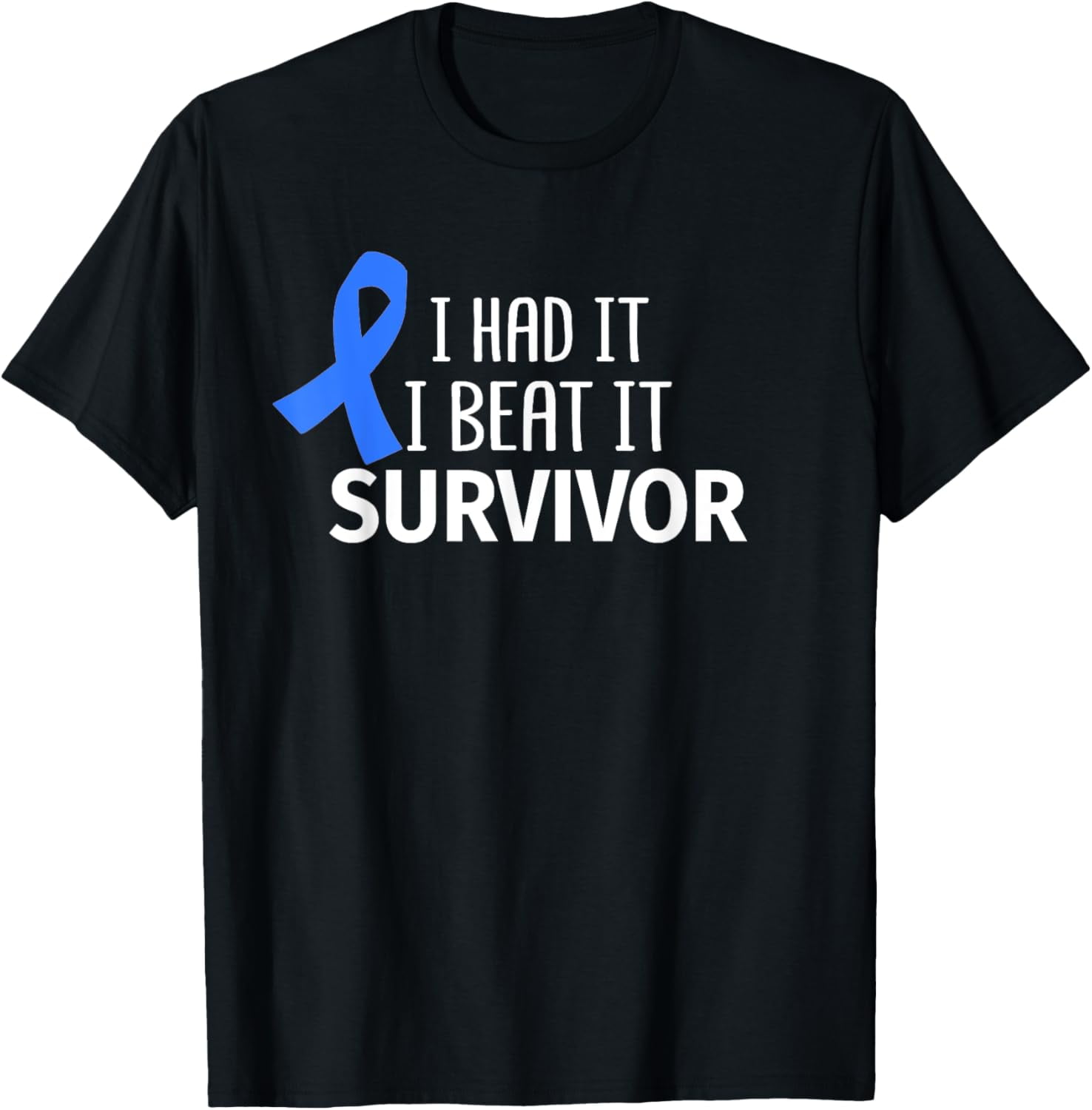 Colon Cancer I Had It I Beat It Survivor Dark Blue Ribbon T-Shirt ...