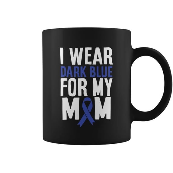 Colon Cancer I Wear Dark Blue For Mom Colon Cancer Support G - Walmart.com