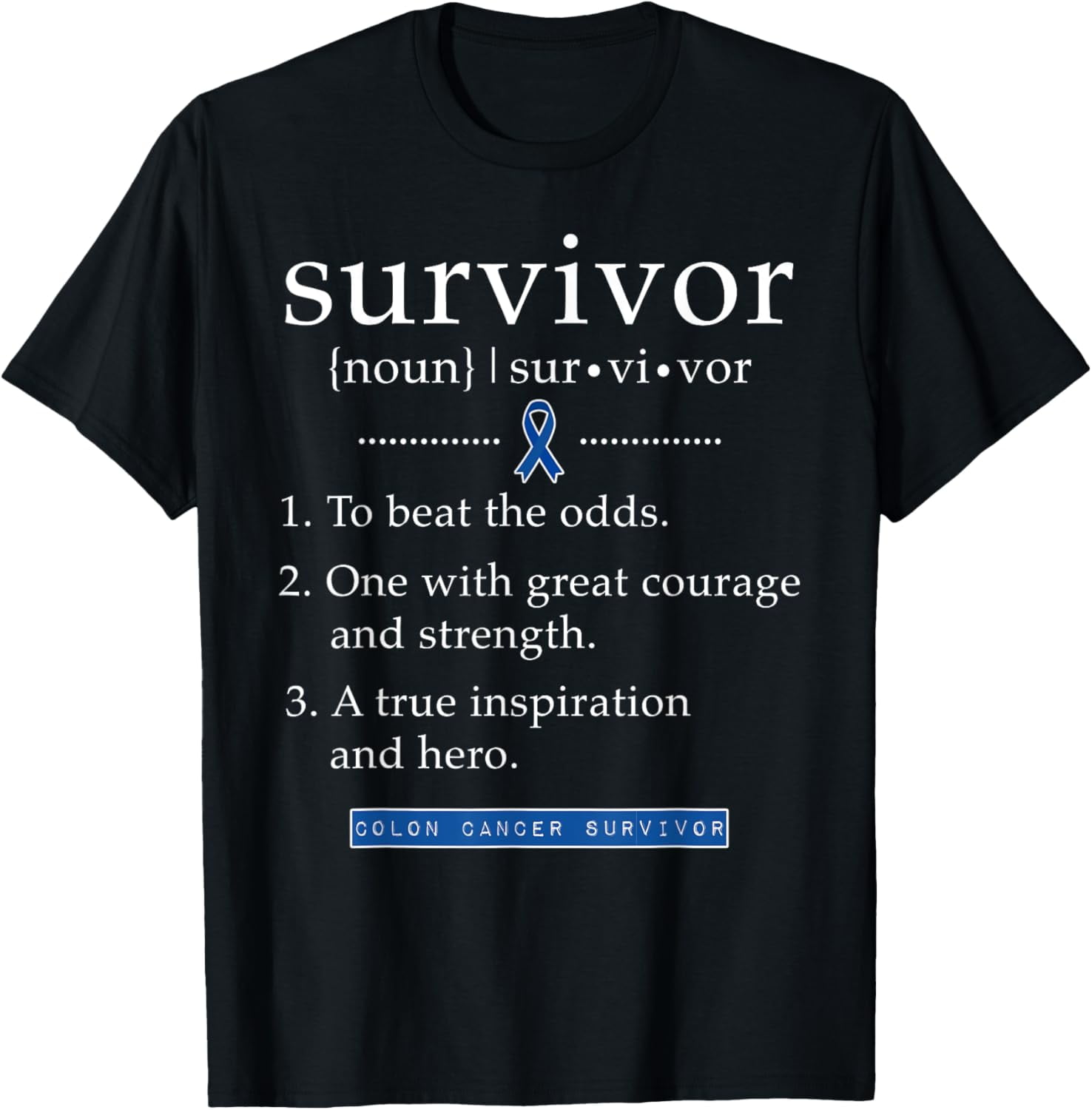 Colon Cancer Survivor Gifts for Women Men Definition Shirt T-Shirt100 ...