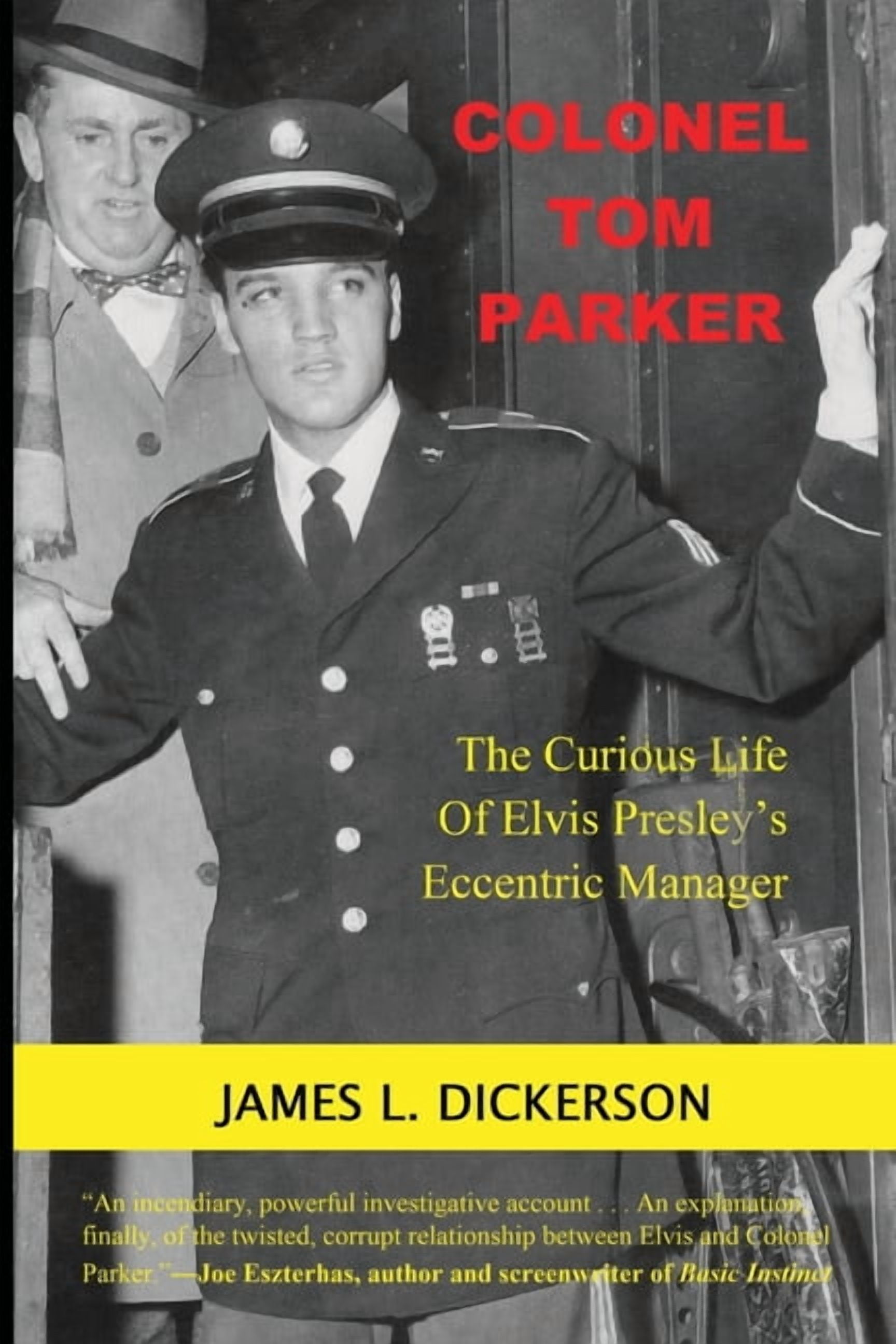 Colonel Tom Parker: The Curious Life of Elvis Presley's Eccentric ...