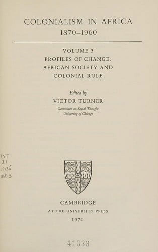 Pre-Owned Colonialism in Africa, 1870-1960 Vol. 3 : Profiles of Change ...