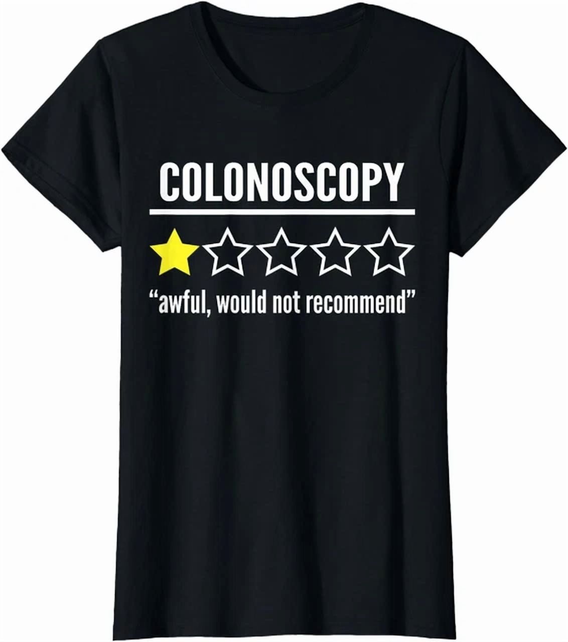 Colonoscopy Survivor 1 Star Not Recommended T-Shirt - Walmart.com