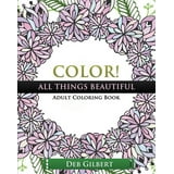 Color! All Things Beautiful Adult Coloring Book - Walmart.com