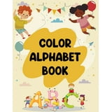Color Alphabet Book : Color Alphabet Book, Alphabet Coloring Book ...
