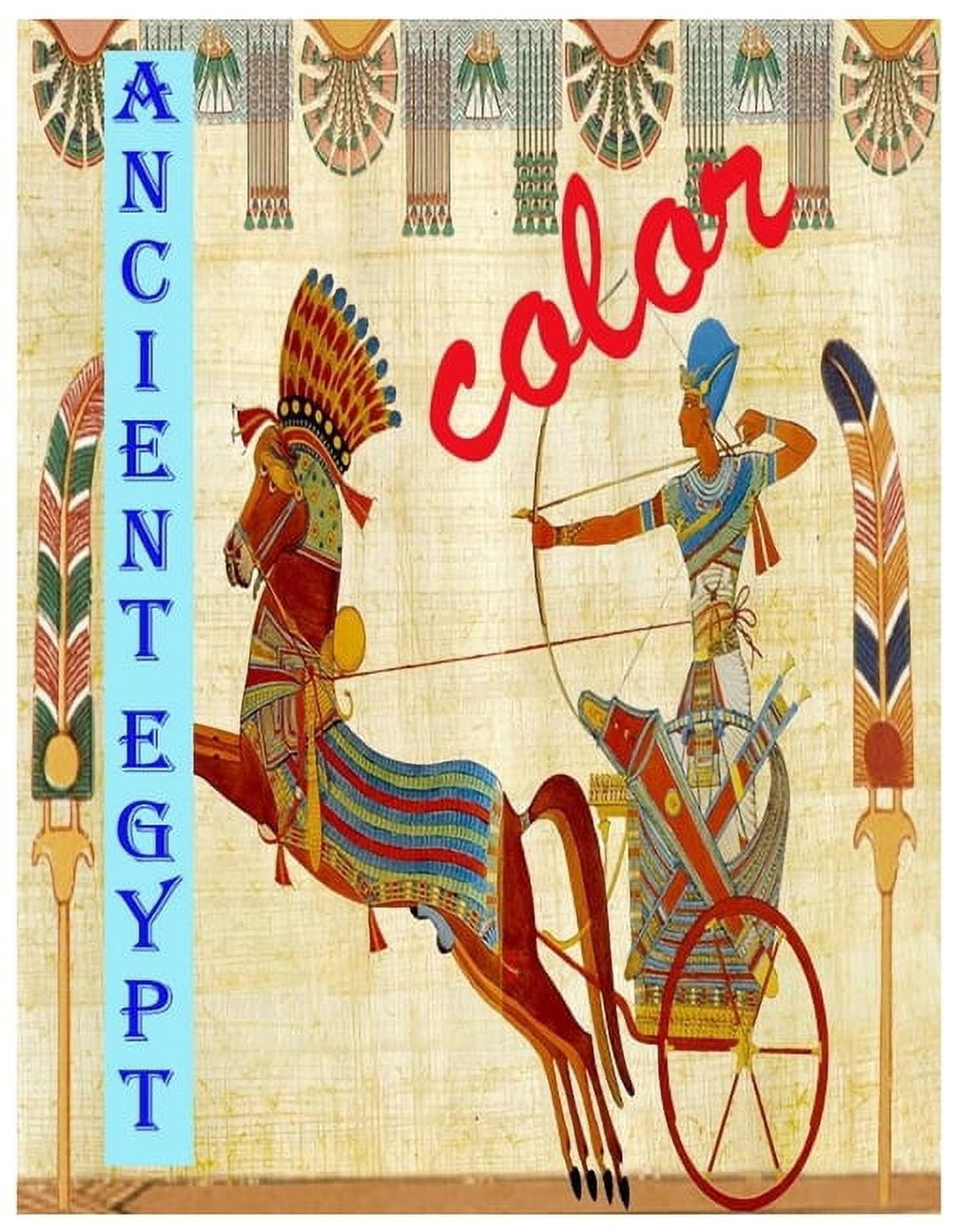 Color Ancient Egypt: Enjoy coloring wonderful pictures from amazing ...