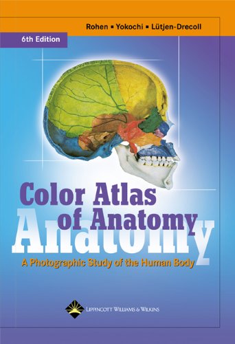 Color Atlas of Anatomy : A Photographic Study of the Human Body ...