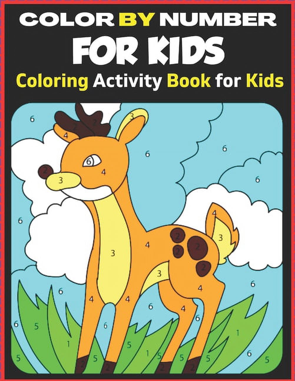 Color BY Number For Kids Coloring Activity Book For Kids: A Fun ...