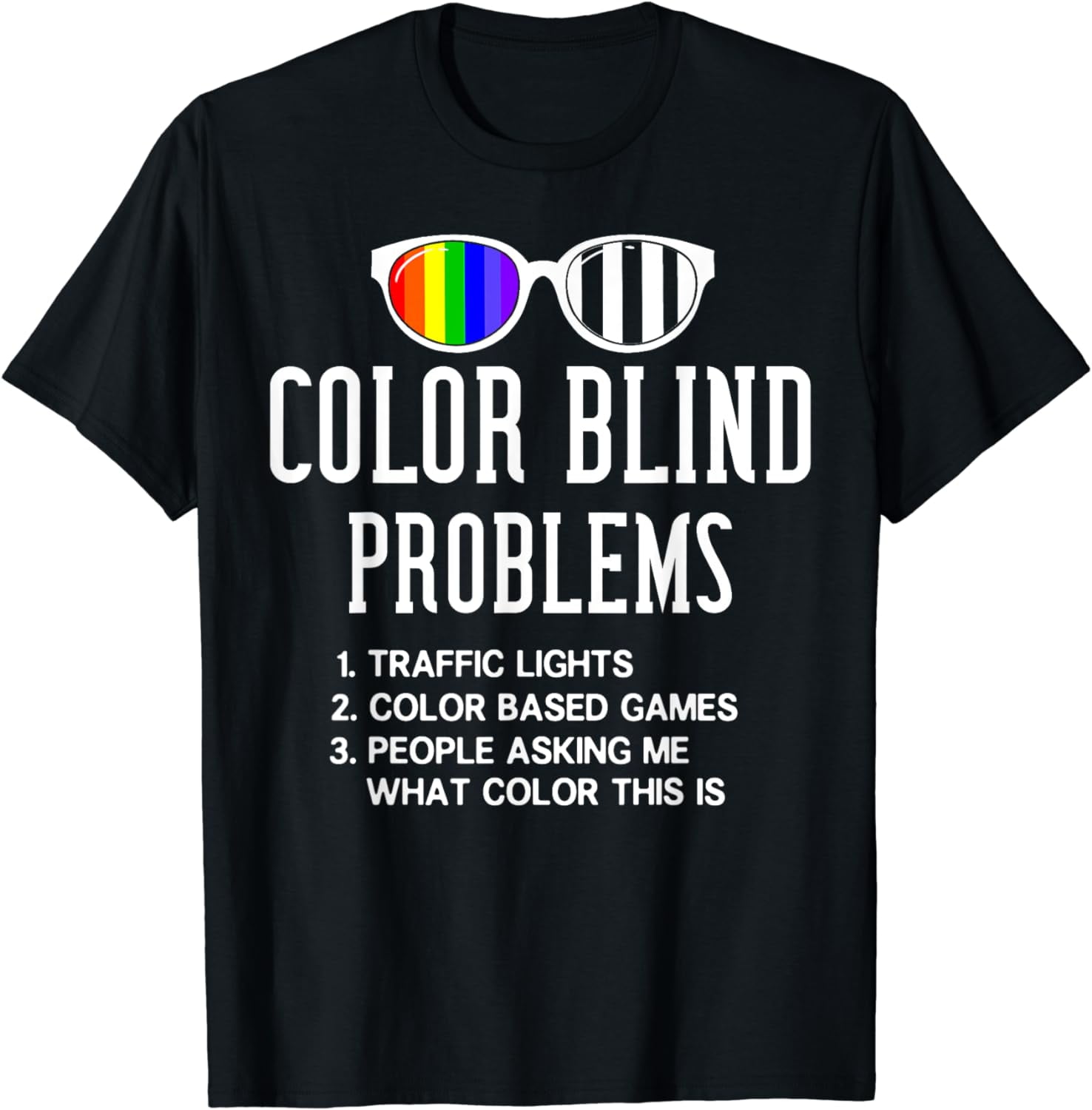Color Blind Problems Blindness Test Eye Glasses T-Shirt - Walmart.com