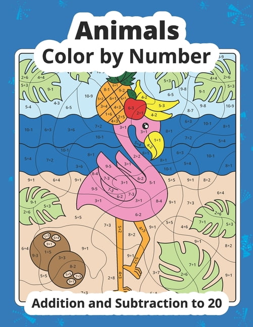 Color by Number Addition and Subtraction Animals: Math Coloring Book ...