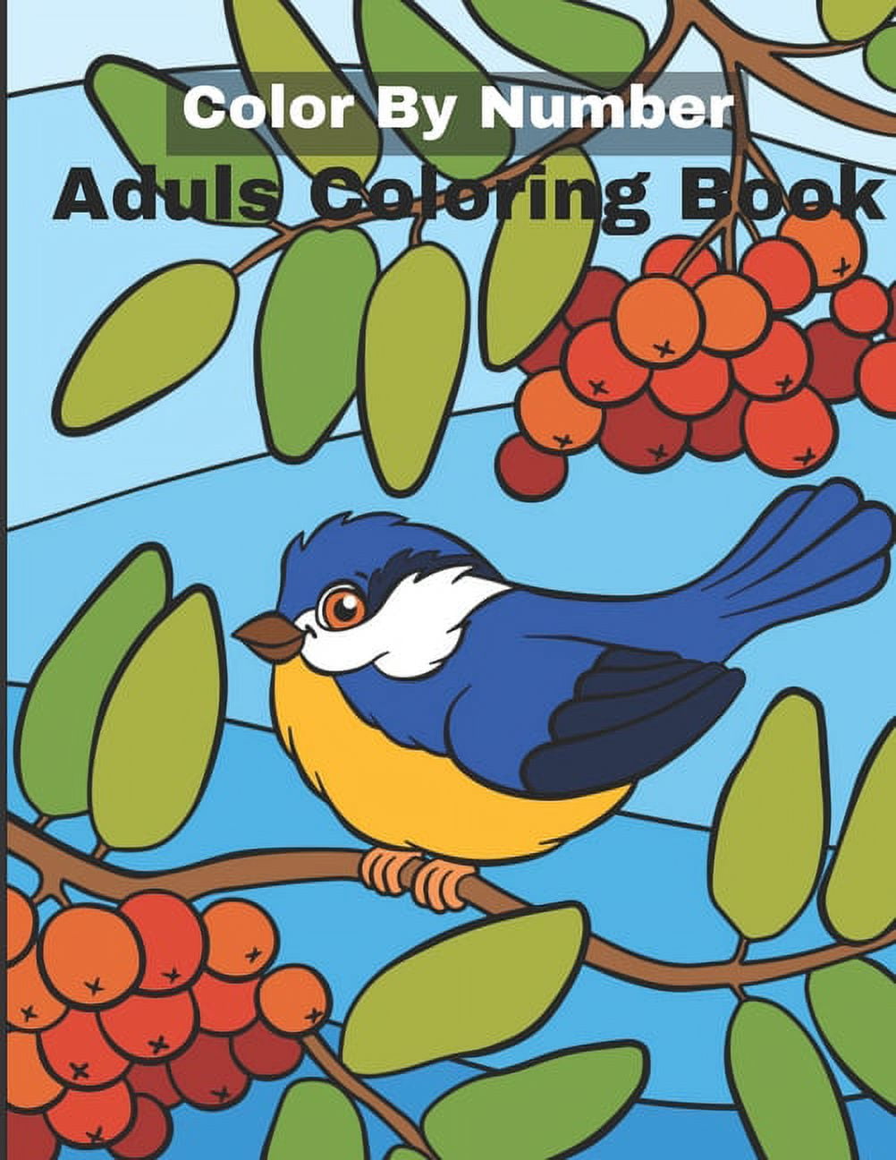 Color By Number Adult Coloring Book: An Adult Coloring Book with Fun ...