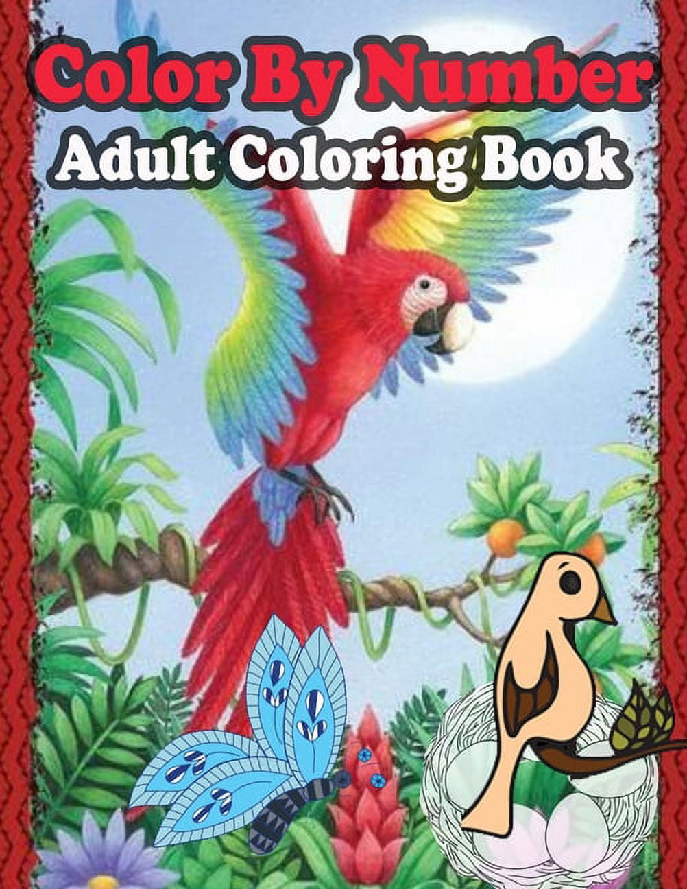 Color By Number Adult Coloring Book Large Print Birds Flowers