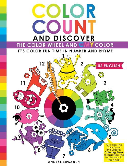Color Count and Discover: The Color Wheel and CMY Color, (Paperback ...