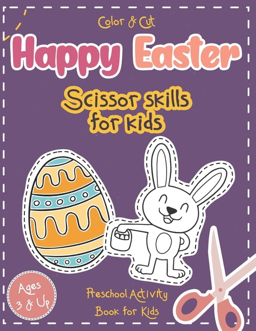 Color & Cut Happy Easter - Scissor Skills for Kids - Preschool Activity ...