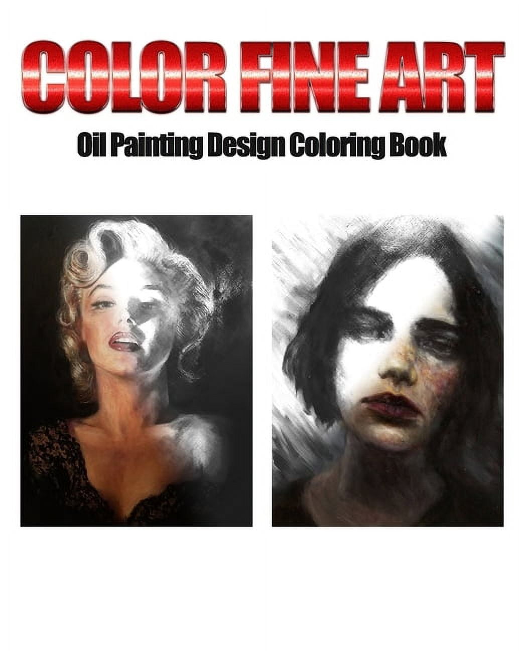 Color Fine Art: Oil Painting Design Coloring Book (Paperback) - Walmart.com