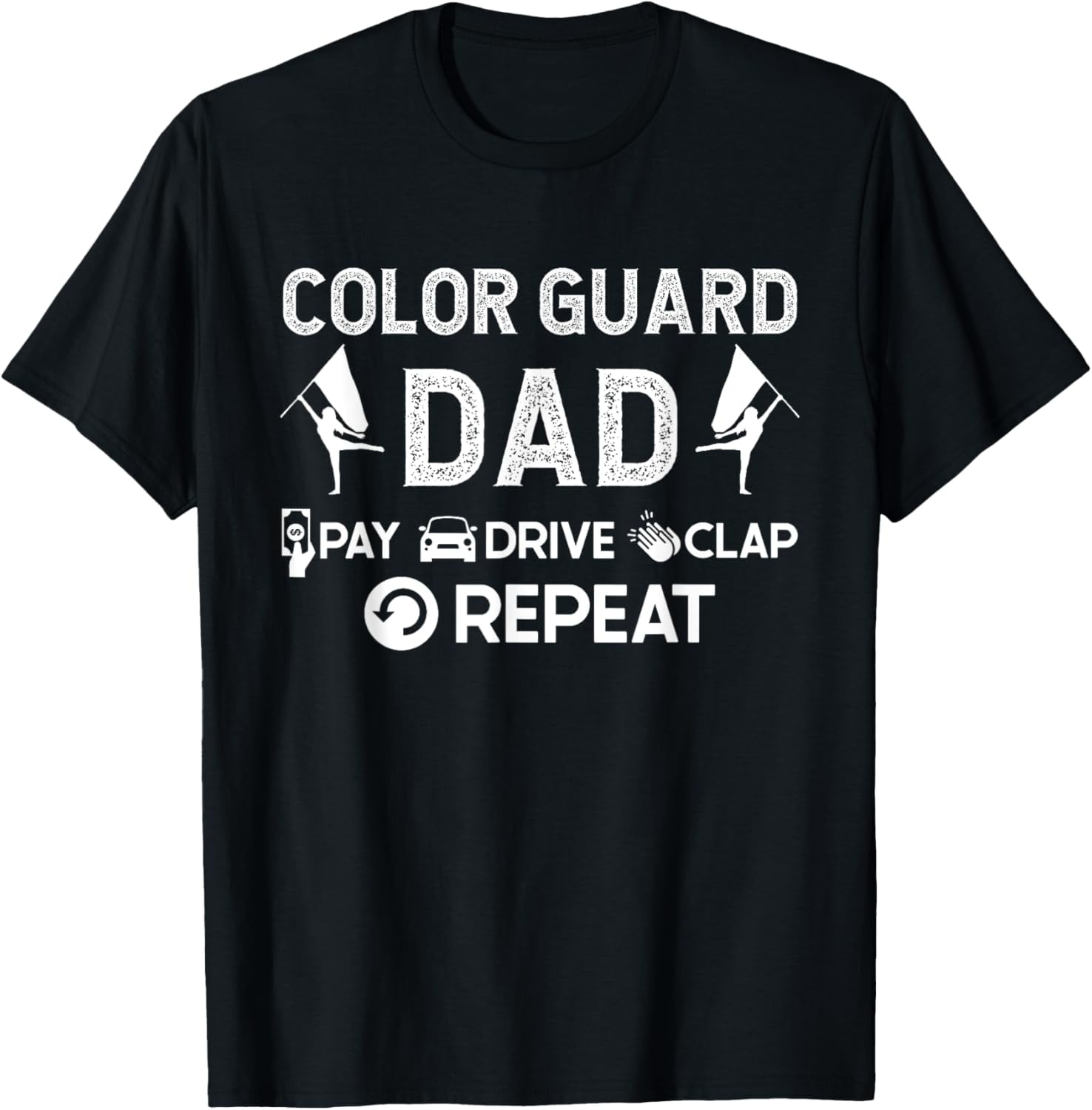 Color Guard Dad Funny Father Of A Color Guard Member Dad T-Shirt ...