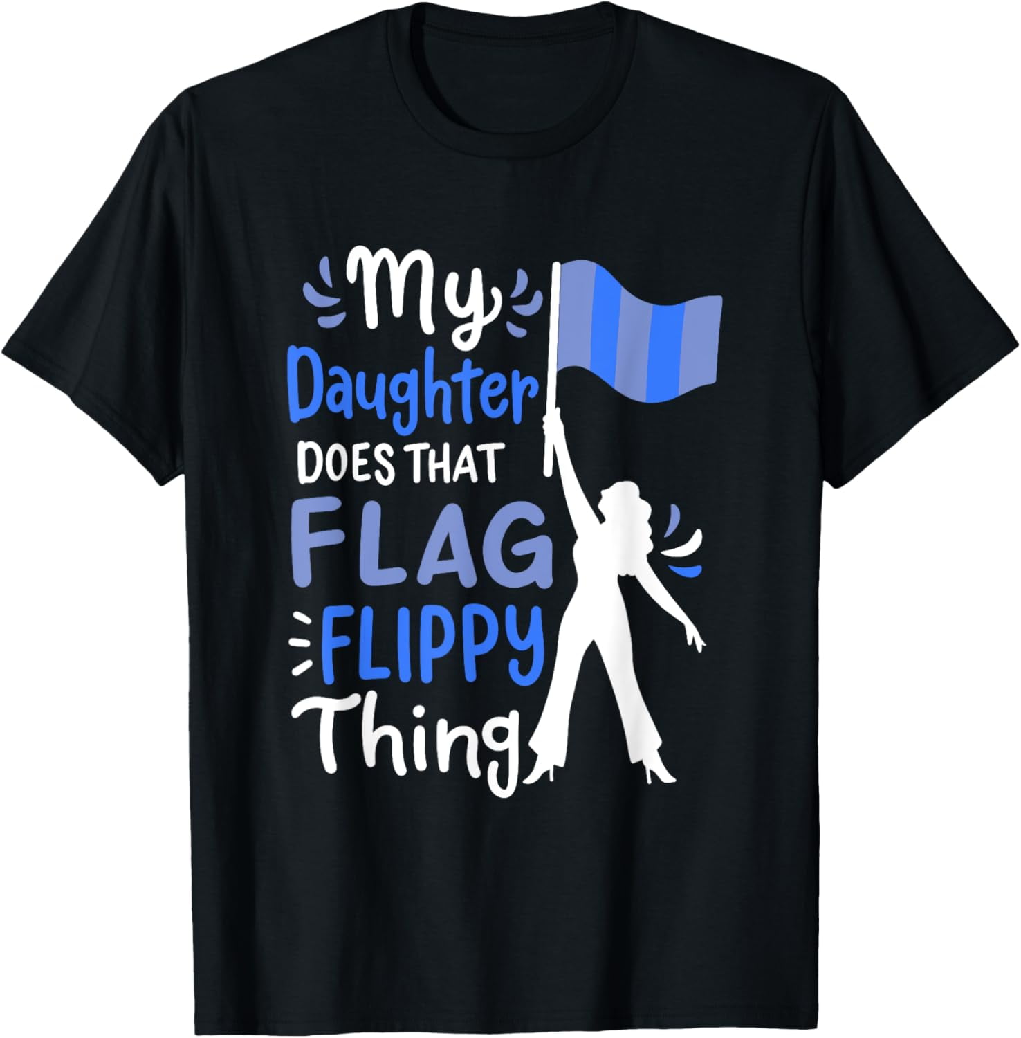 Color Guard Dad Mom Parents T-Shirt - Walmart.com