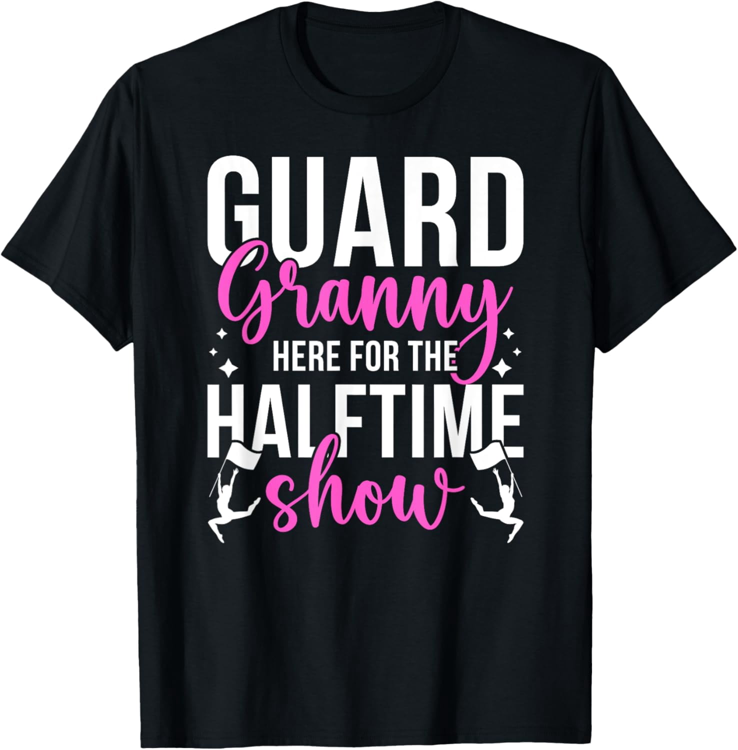 Color Guard Granny Halftime Show Guard Granny Grandma T-Shirt - Walmart.com