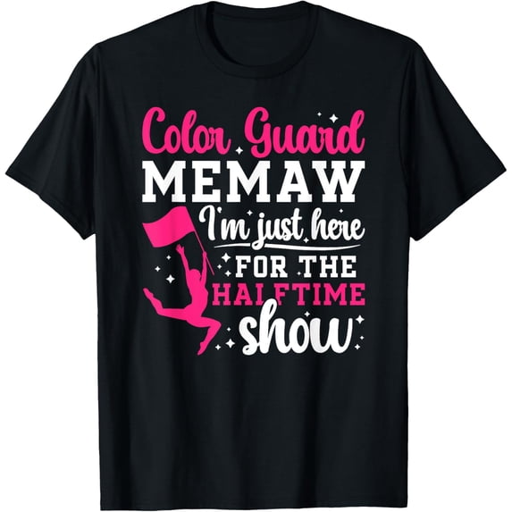 Color Guard Memaw Halftime Show Guard Memaw Grandma T-Shirt - Walmart.com