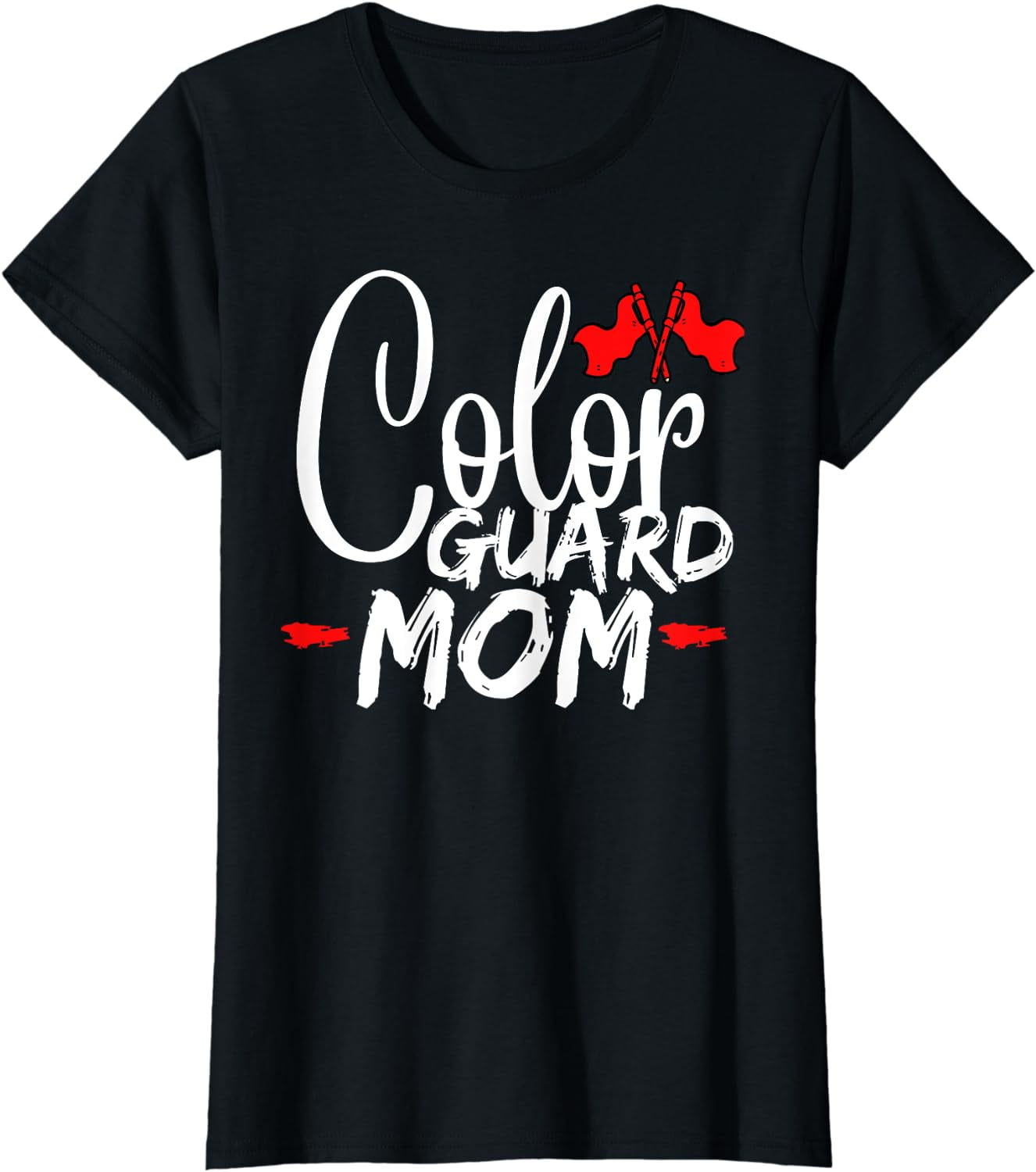 Color Guard Mom Funny High School Color Guard Flag T-Shirt Women ...