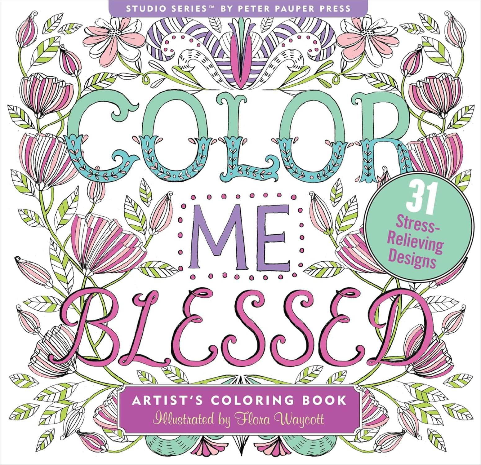 Color Me Blessed Inspirational Adult Coloring Book (31 Stress-Relieving ...