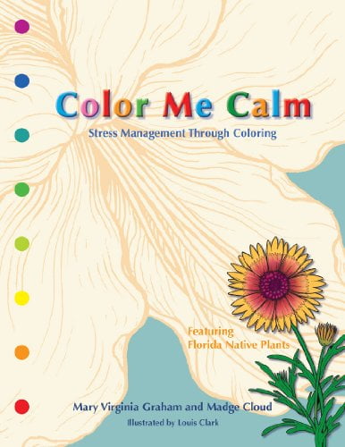 Pre-Owned Color Me Calm: Stress Management Through Coloring by Mary V ...