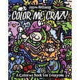 Color Me Crazy Coloring Books by Jason H Color Me Crazy: A Coloring ...