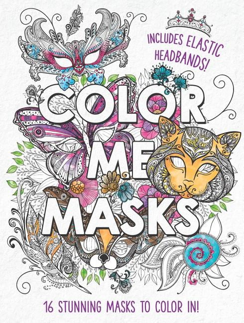 Color Me Masks : 16 Stunning Masks to Color In! Includes Elastic ...