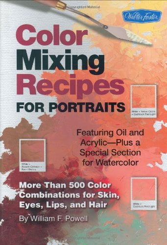 Color Mixing Recipes for Portraits: More than 500 Color Combinations ...