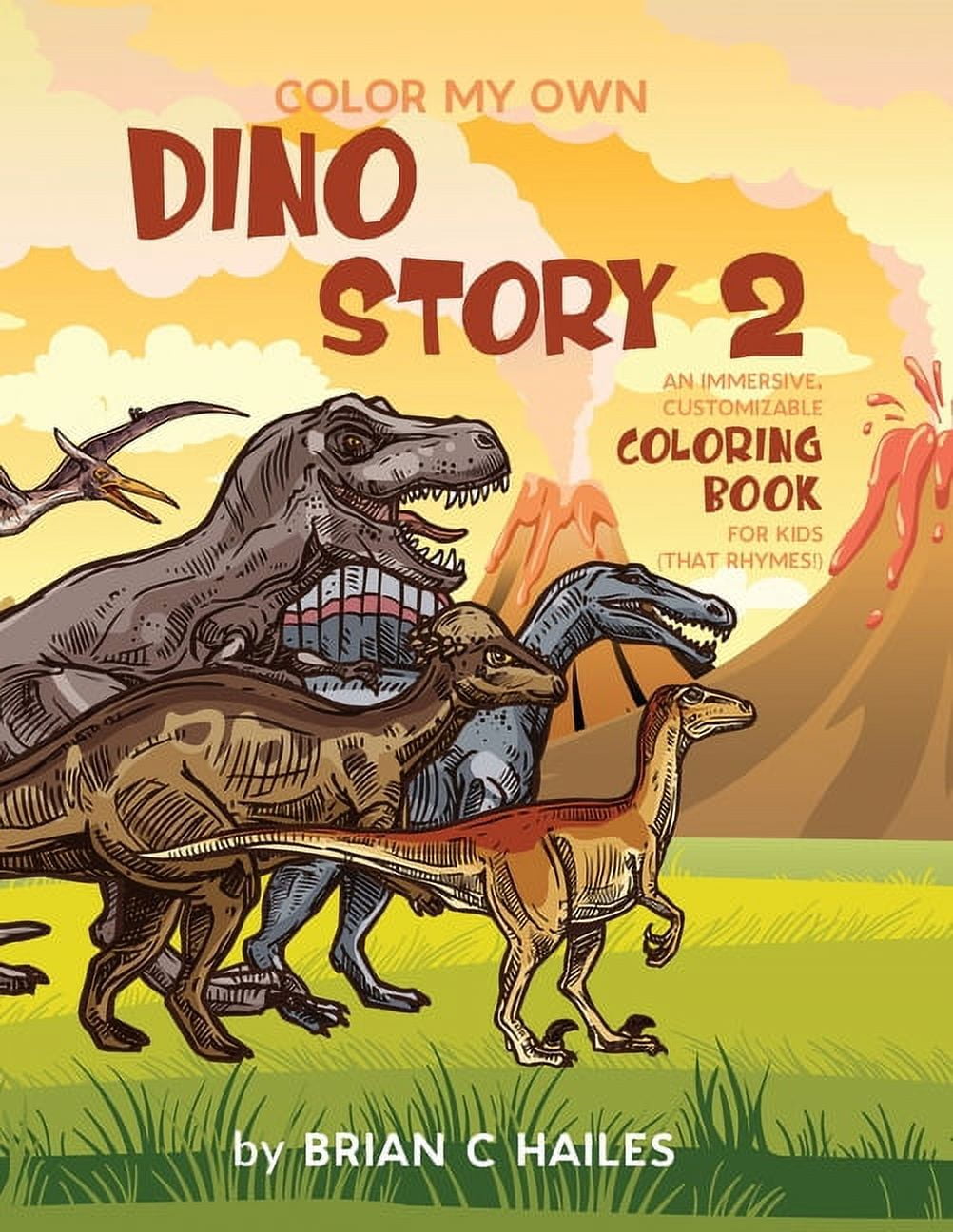Color My Own: Color My Own Dino Story 2: An Immersive, Customizable ...