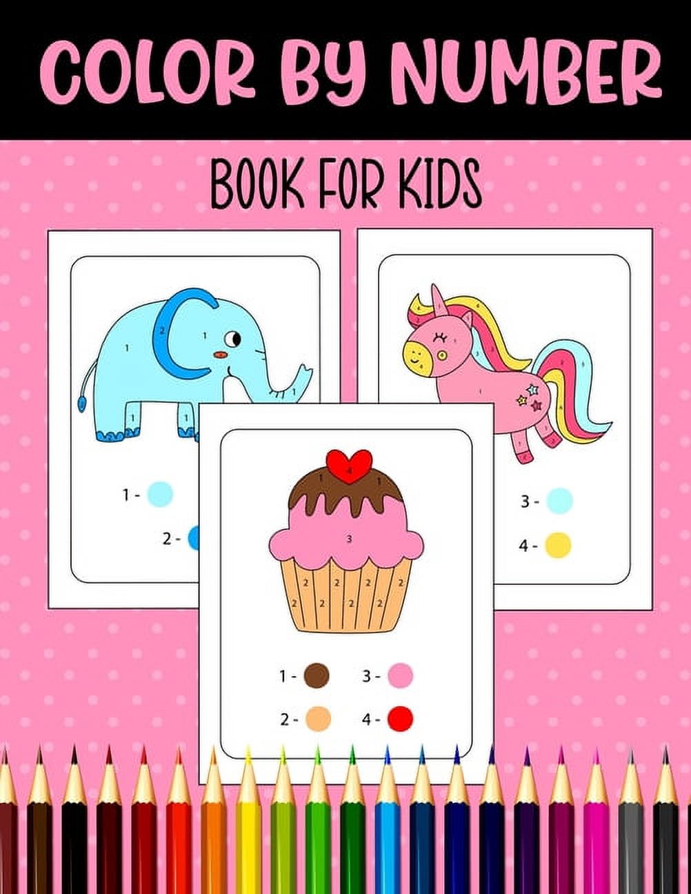 Color By Number Book for Kids: Coloring Activity Book for Kids with ...