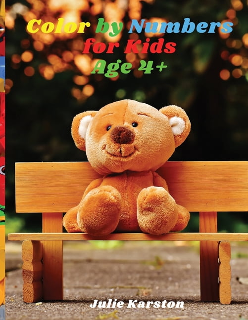 Color by Numbers for Kids Ages 4-8: Coloring Book for Kids Ages 4-8 ...