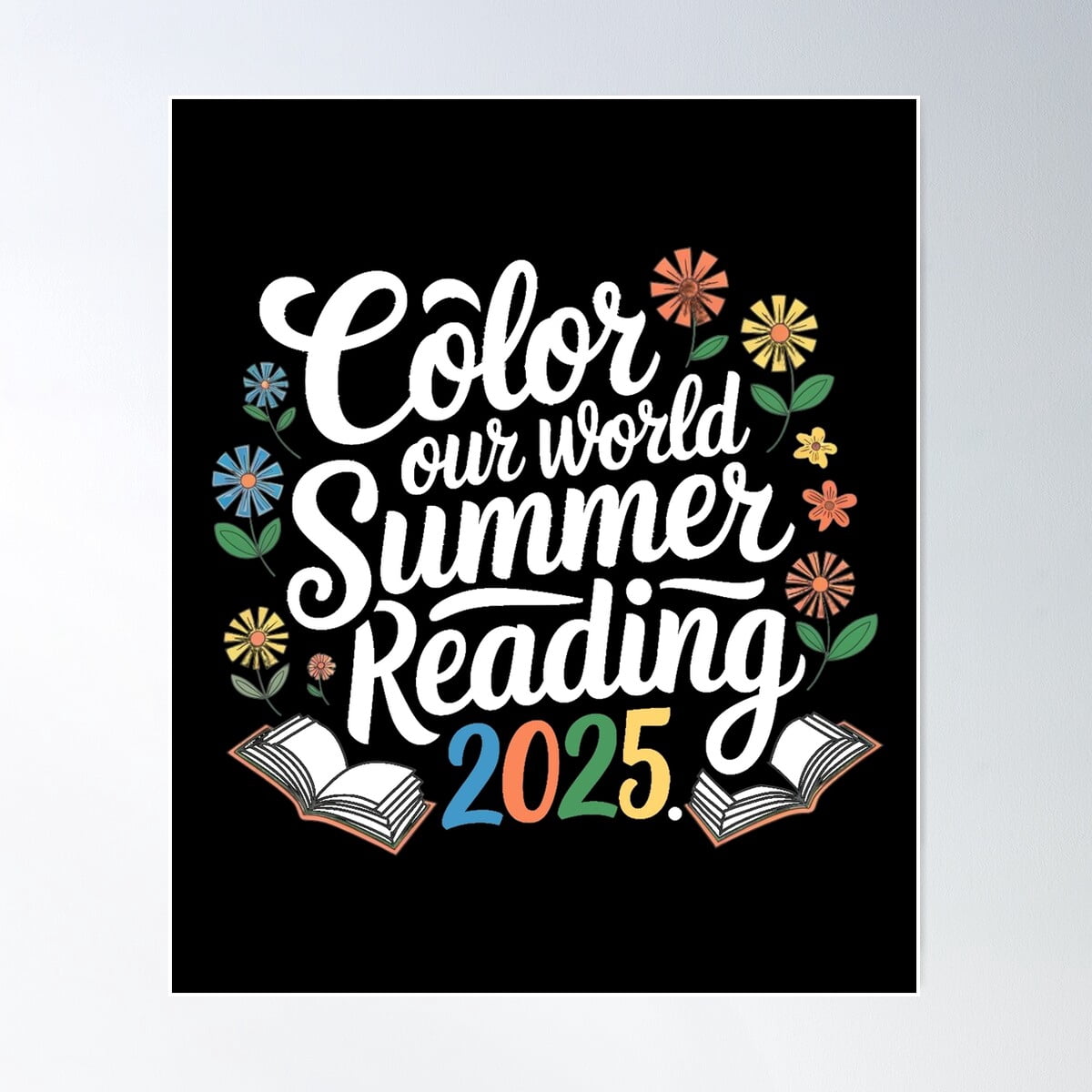 Color Our World Summer Reading - 2025 Poster Wall Art, Modern Wall ...