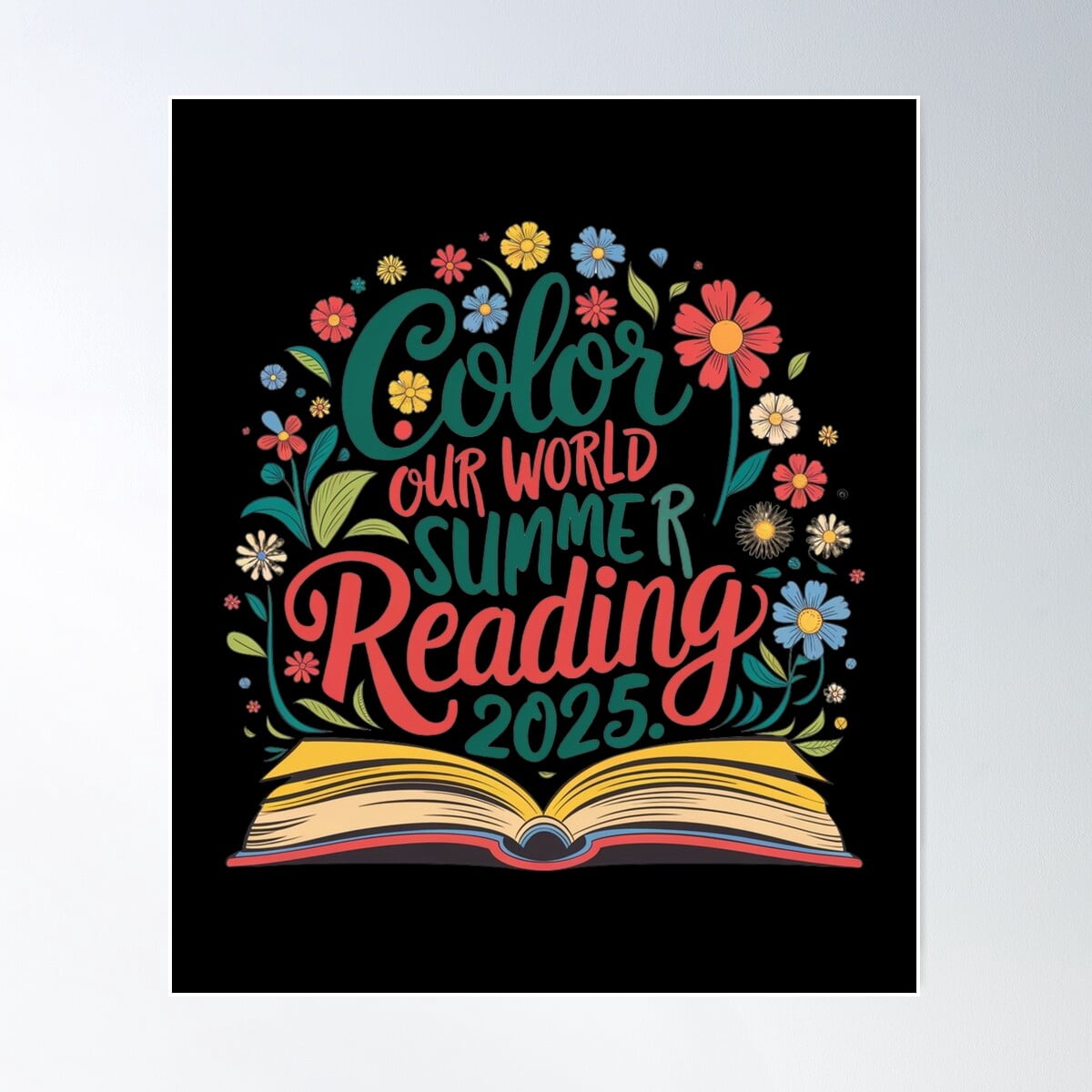 Color Our World – Summer Reading 2025 Poster Wall Art, Modern Wall ...