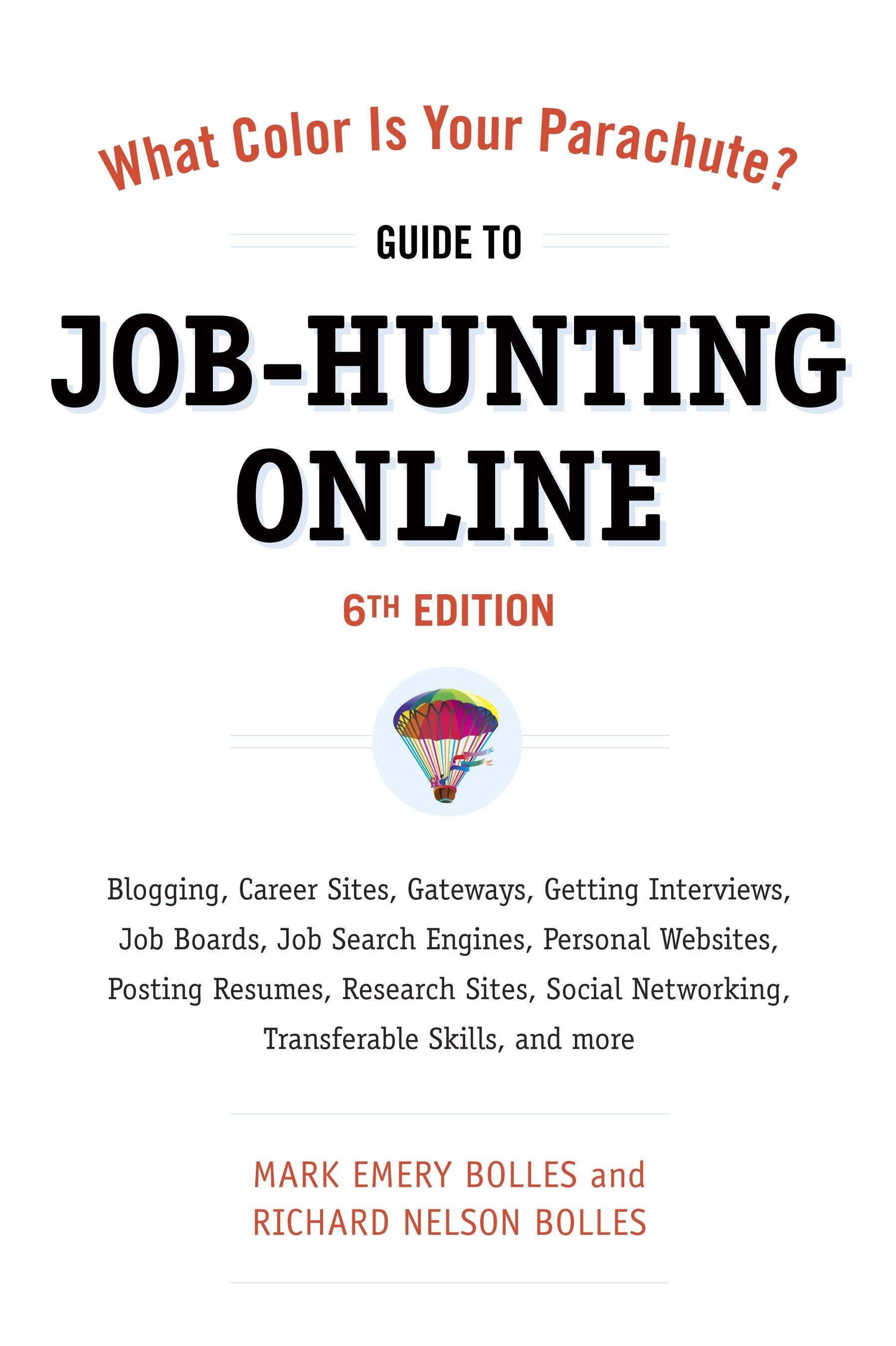 What Color Is Your Parachute? Guide to Job-Hunting Online, Sixth ...