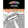 Color Planet: Fresno: AN ADULT COLORING BOOK: An Awesome Coloring Book ...