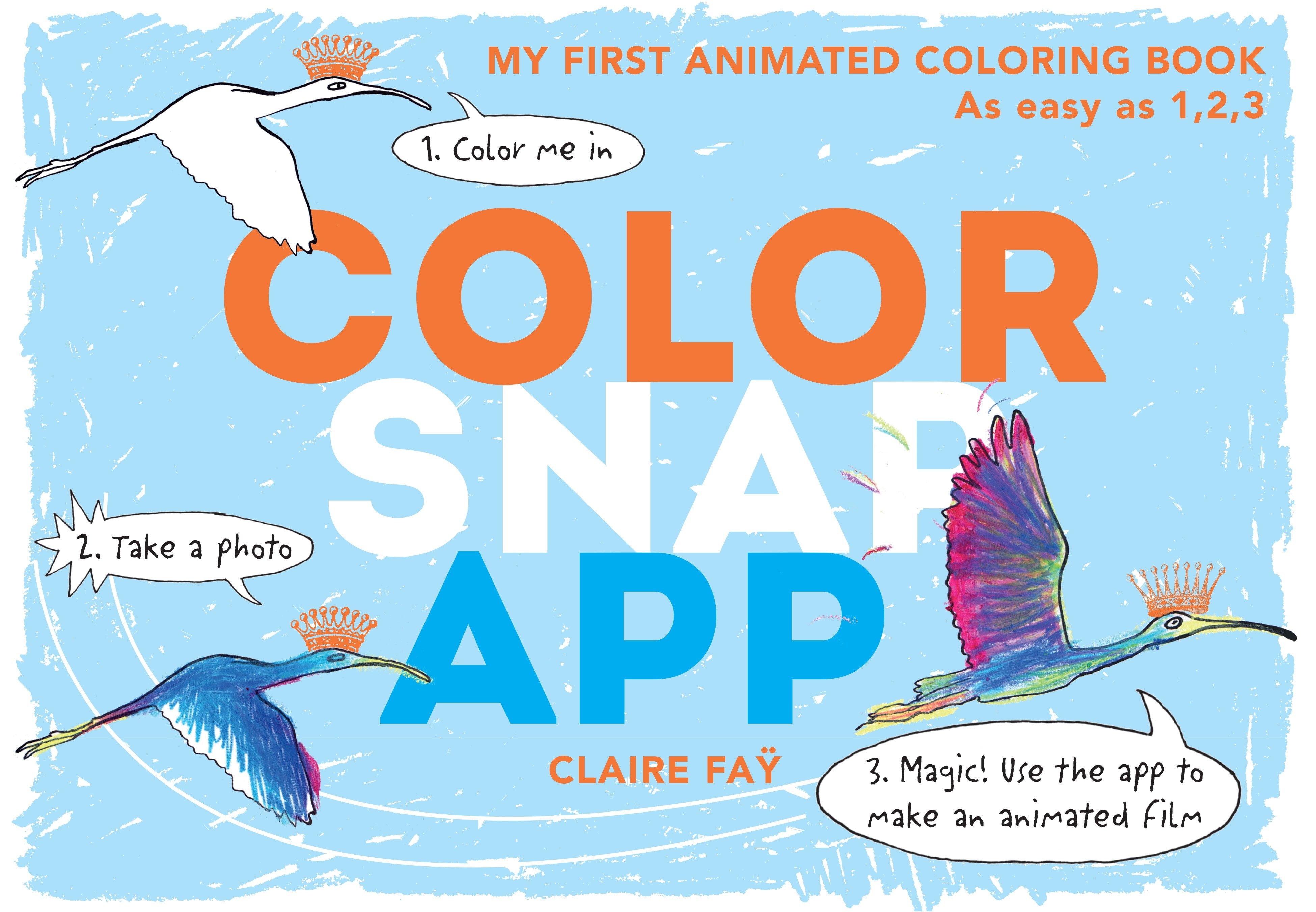 Color, Snap, App! : My First Animated Coloring Book (Paperback ...
