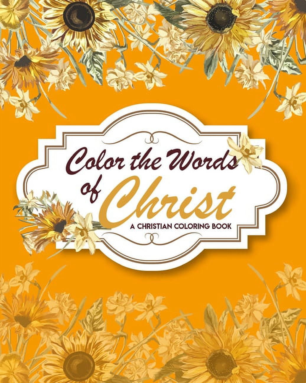 Color The Words Of Christ (A Christian Coloring Book): Bible Verse ...