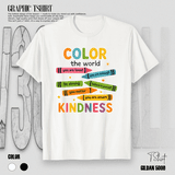Color The World With Kindness Crayon Teacher Positive Quote Unisex T ...
