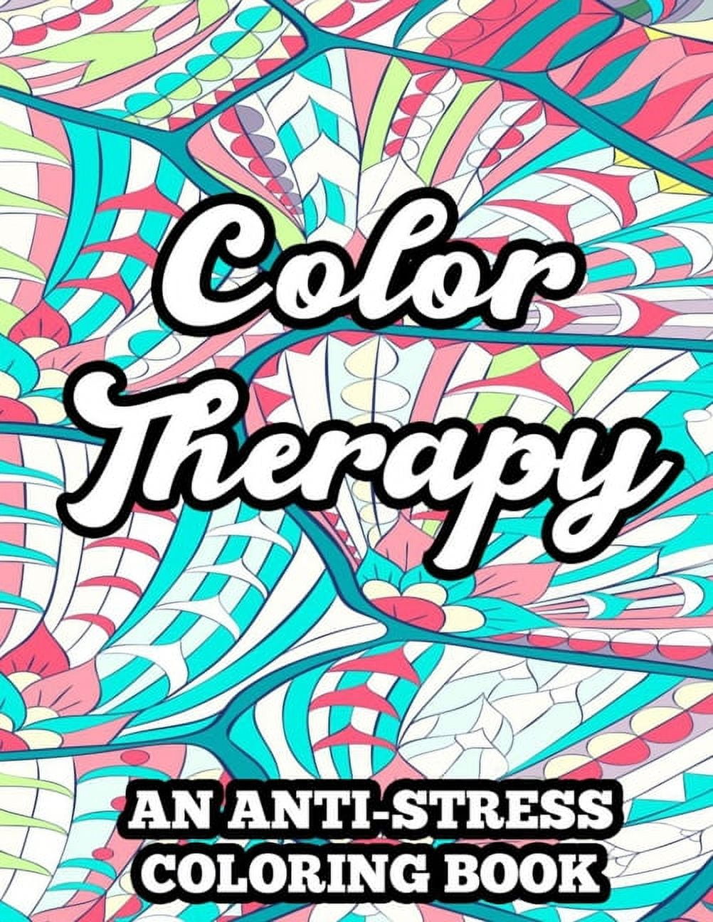 Color Therapy An Anti-Stress Coloring Book: Coloring Pages With Floral ...