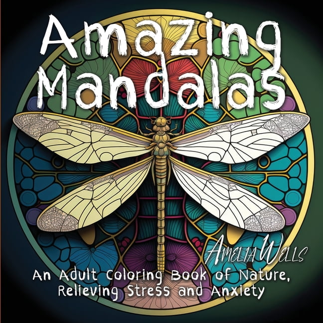 Color Wells Amazing Mandalas: An Adult Coloring Book of Nature ...