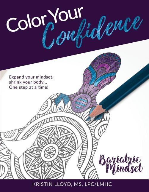 Color Your Confidence: Bariatric Mindset Coloring Book - Walmart.com
